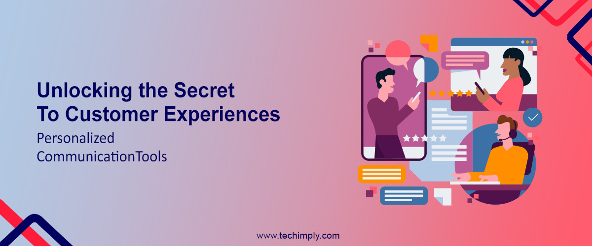 Unlocking the Secret to Customer Experiences: Personalized ...